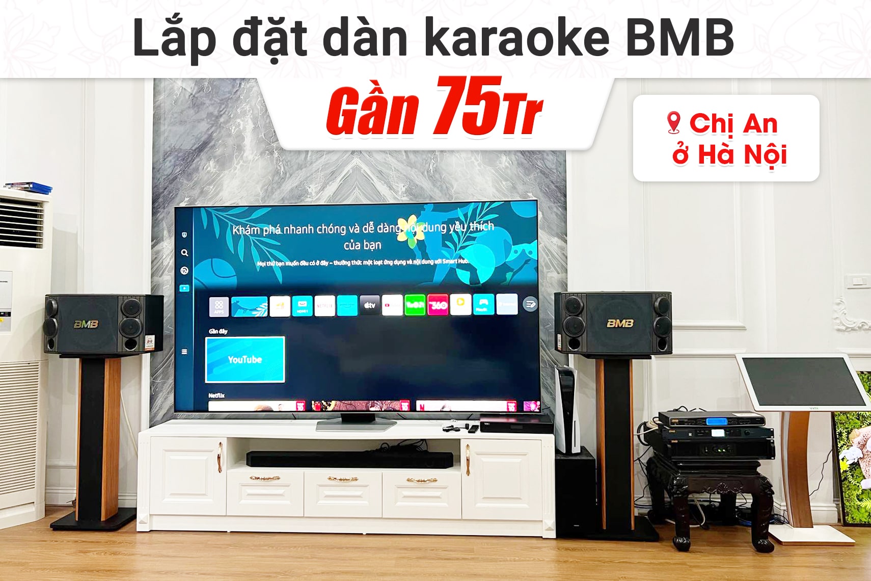 Lắp đặt dàn karaoke BMB hơn 31tr cho chị Ngọc ở TPHCM