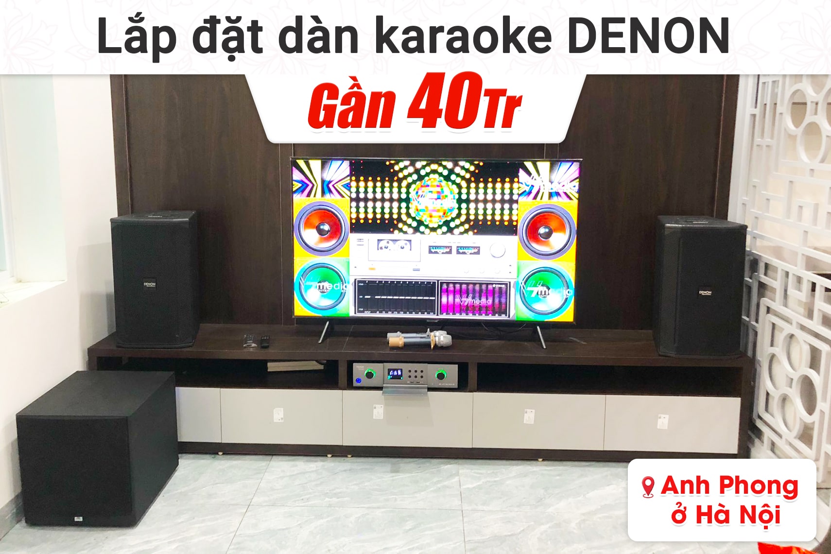 Lắp đặt dàn karaoke Denon hơn 28tr cho anh Hưng tại Hà Nội (Denon DP-R310, CA-J602, FX13 Max, BJ ...