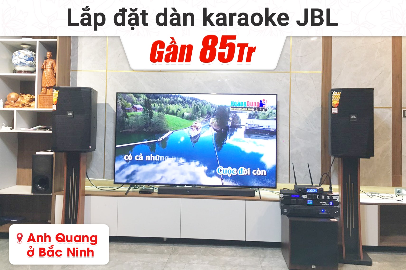 Lắp đặt dàn karaoke JBL hơn 34tr cho anh Hiền ở TPHCM (JBL Pasion 12, BIK CA-J602, KX180A, BCE ...