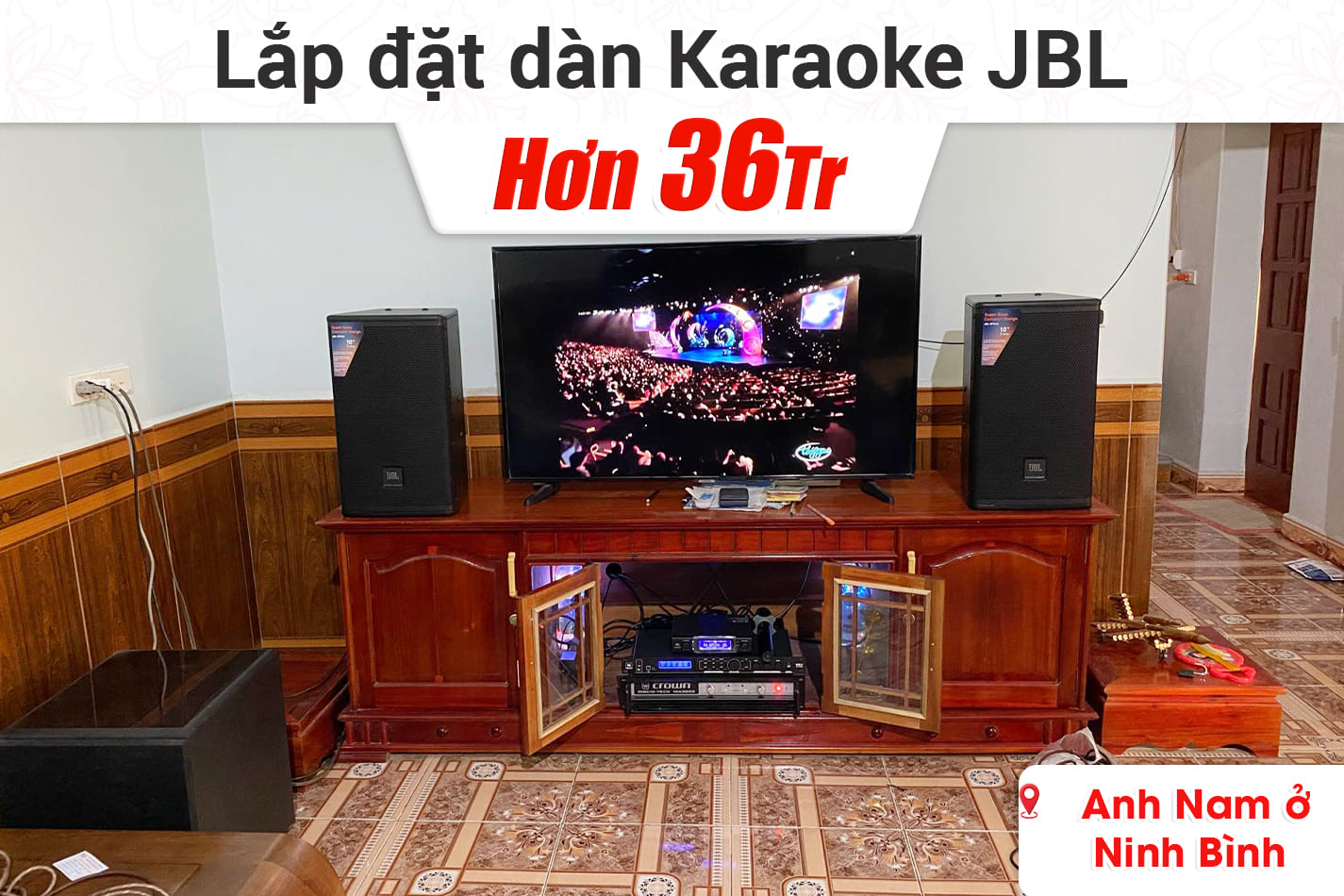 Lắp đặt dàn karaoke JBL gần 29tr cho anh Tường ở Hải Dương