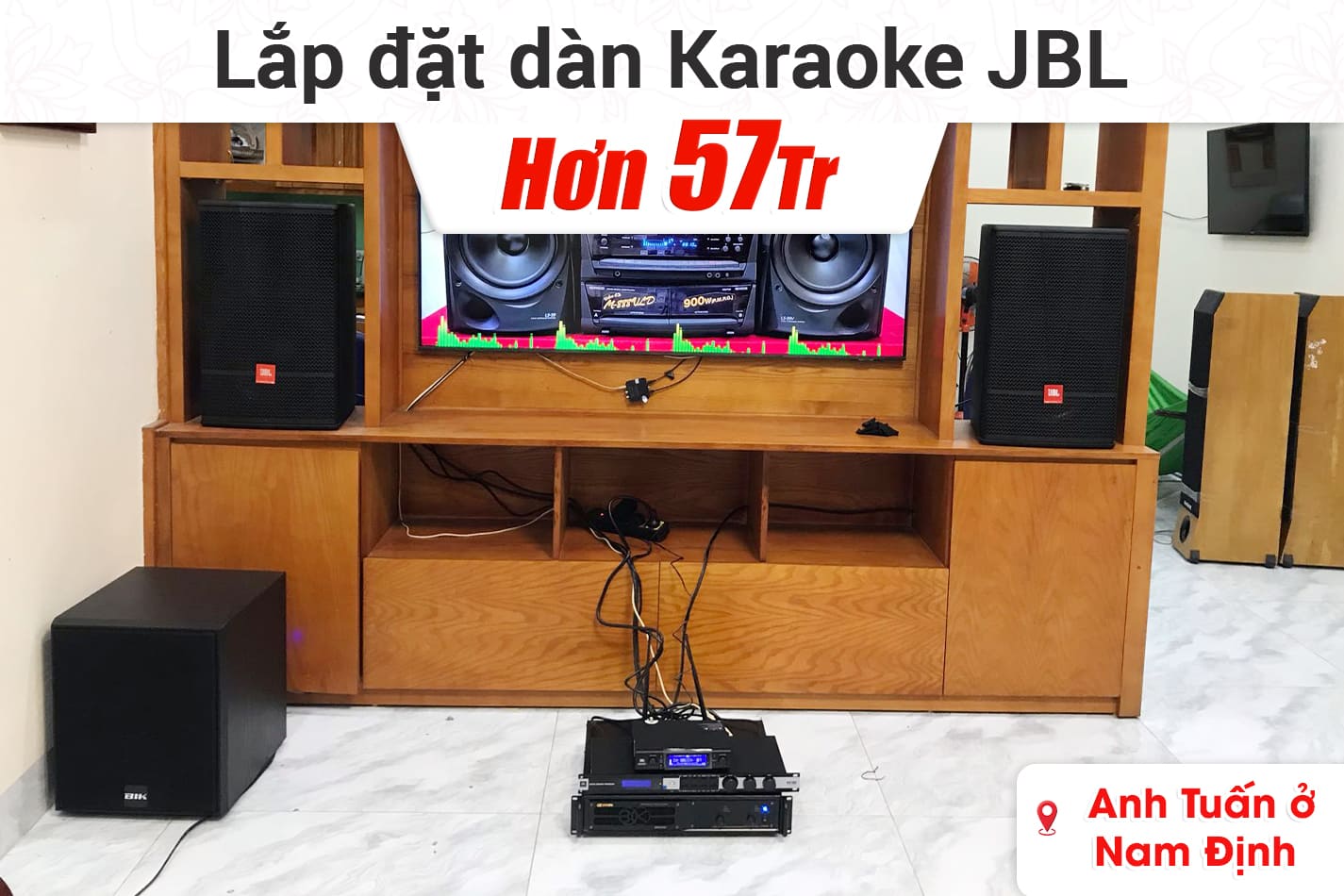 Lắp đặt dàn karaoke JBL 76tr cho anh Toàn tại Hải Phòng (JBL XS12, Denon DA-2600, KX180A, TS15S ...