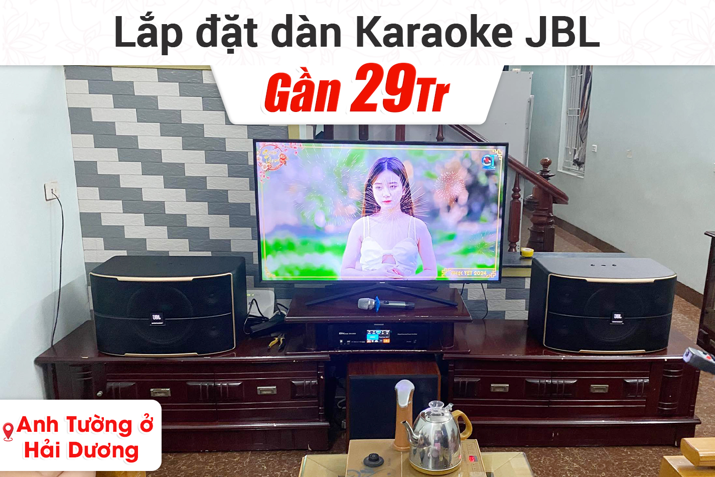 Lắp đặt dàn karaoke JBL 148tr triệu cho chú Quý ở TPHCM (JBL KP4012 G2, Xli3500, KX180A, KP6018S ...