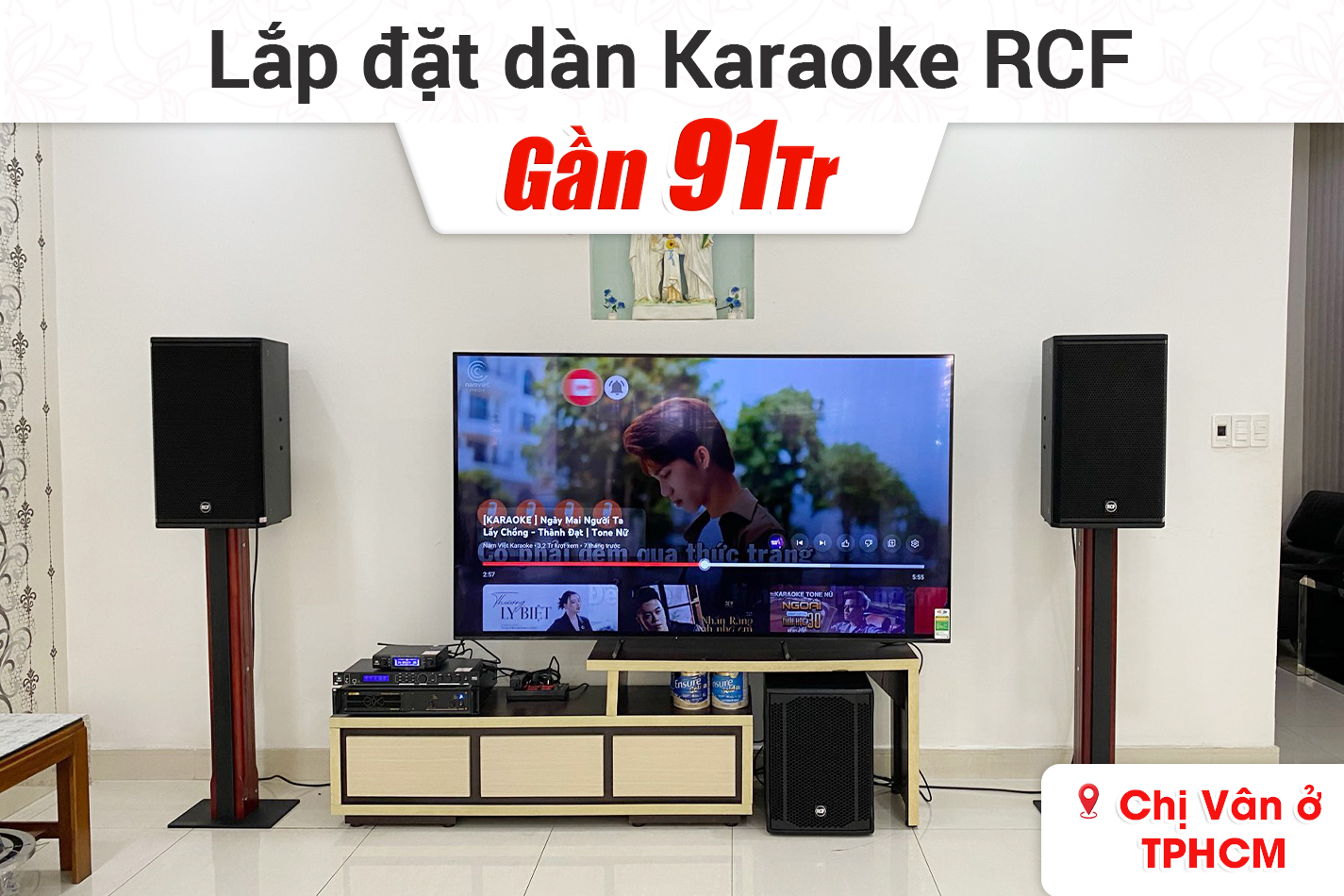 Lắp đặt dàn karaoke RCF hơn 146tr cho anh Dũng tại Hà Nội (RCF C3110-126, IPS 2.5K, JBL VX8 ...